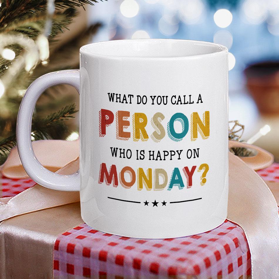 Personalized Retirement Mug Person Happy On Monday - Sandjest ...